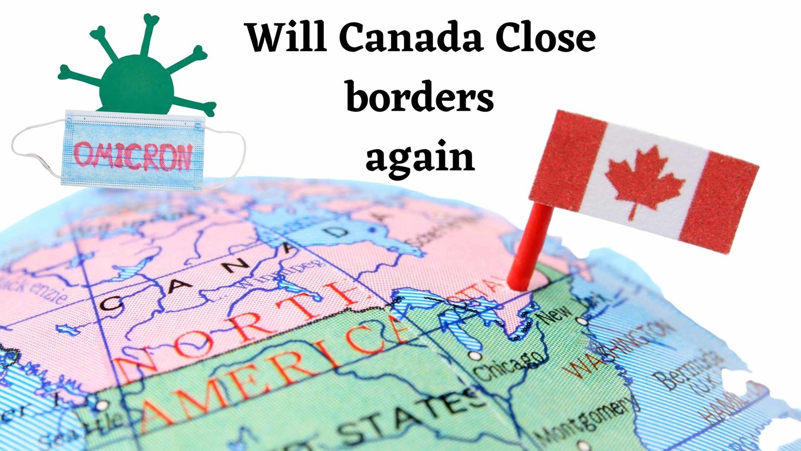 Will Canada close the border again due to Omicron? - Canada
